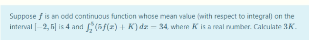 Solved Suppose f is an odd continuous function whose mean | Chegg.com