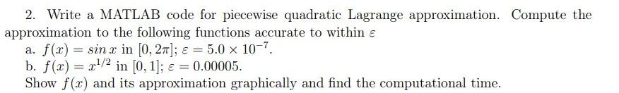 Solved 2. Write a MATLAB code for piecewise quadratic | Chegg.com