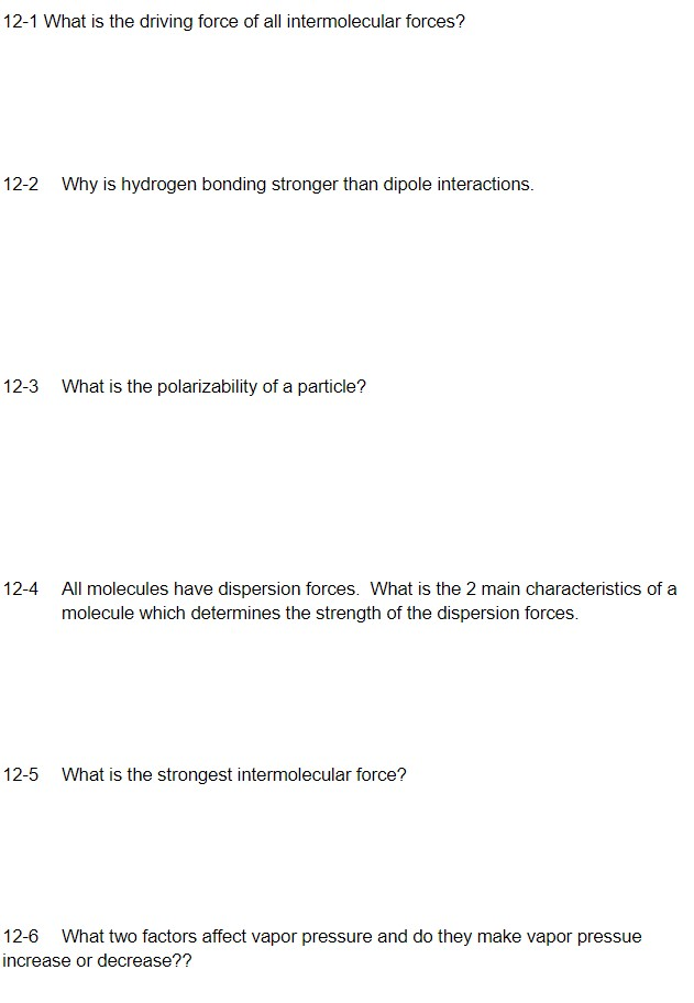 Solved 12-1 What is the driving force of all intermolecular | Chegg.com