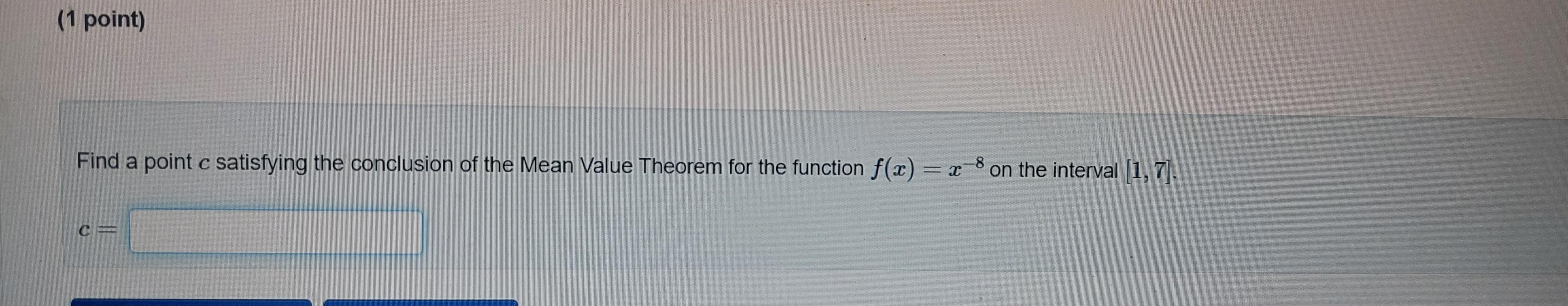 Solved Find a point c satisfying the conclusion of the Mean | Chegg.com