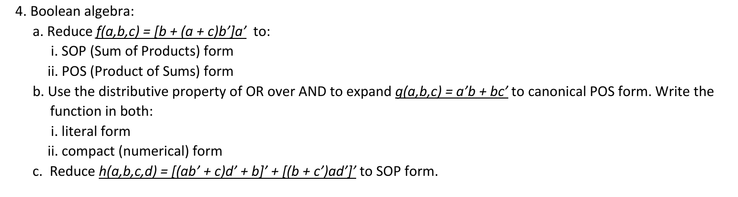 Solved 4. Boolean algebra: a. Reduce f(a,b,c) = [b + (a + | Chegg.com