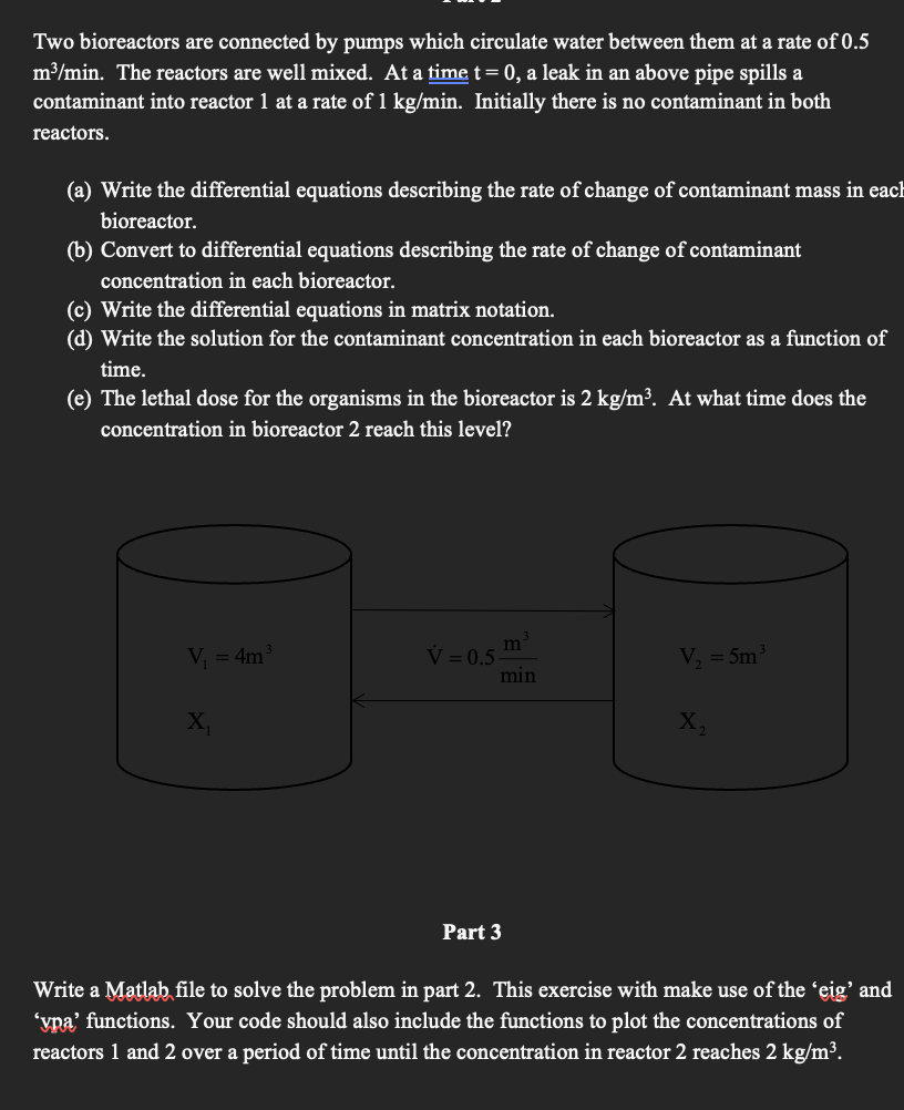 Two bioreactors are connected by pumps which | Chegg.com