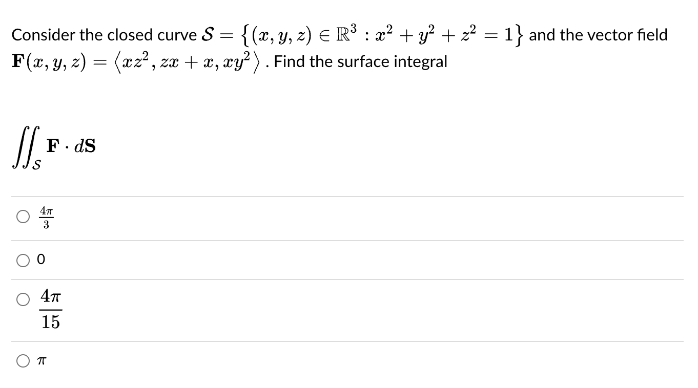 Solved Consider the closed curve S={(x,y,z)inR3:x2+y2+z2=1} | Chegg.com