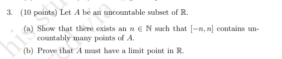 Solved 3. (10 points) Let A be an uncountable subset of R. * | Chegg.com