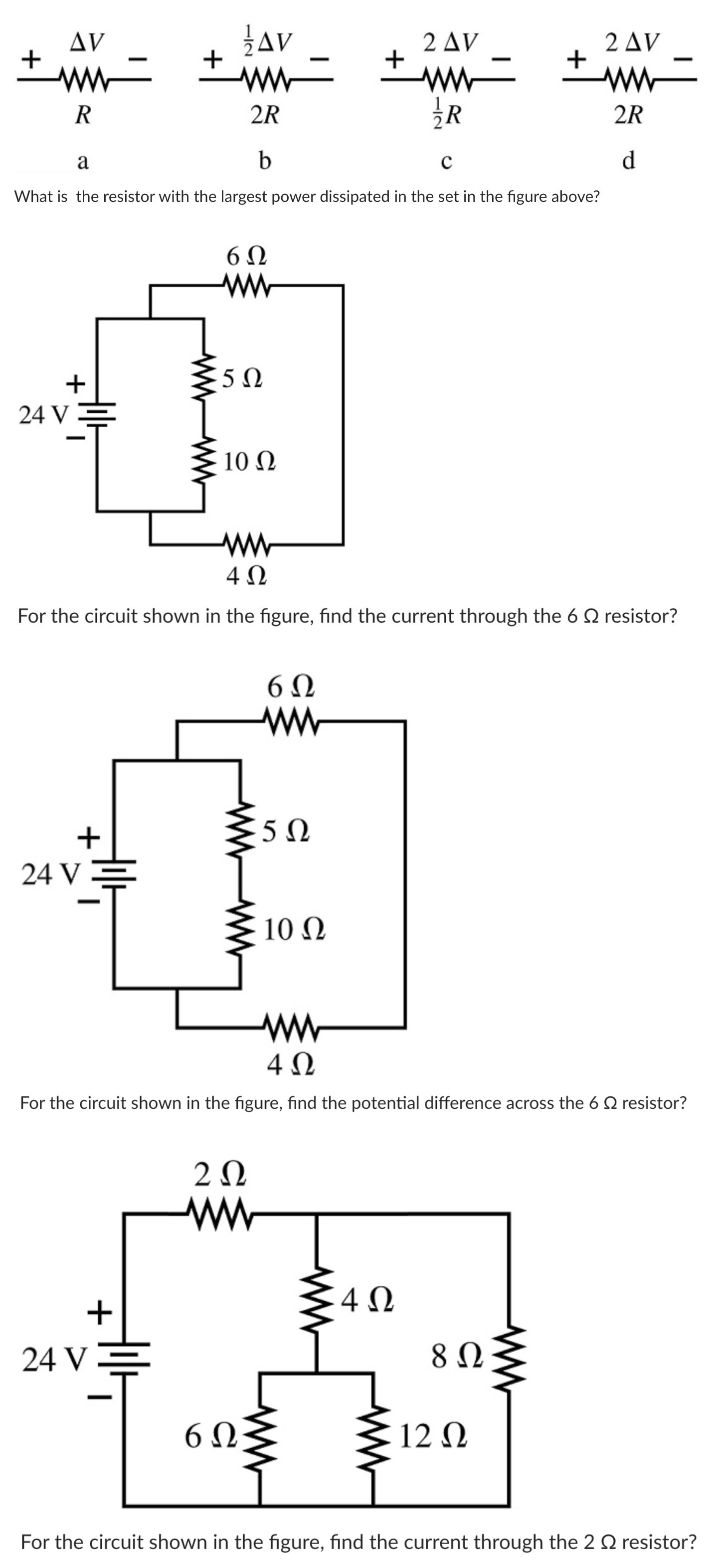 Solved What is the resistor with the largest power | Chegg.com