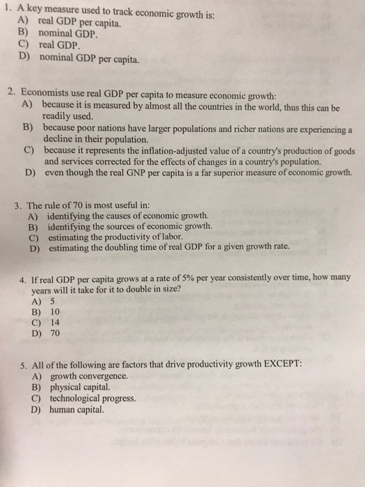 Solved 1. A key measure used to track economic growth is: A) | Chegg.com