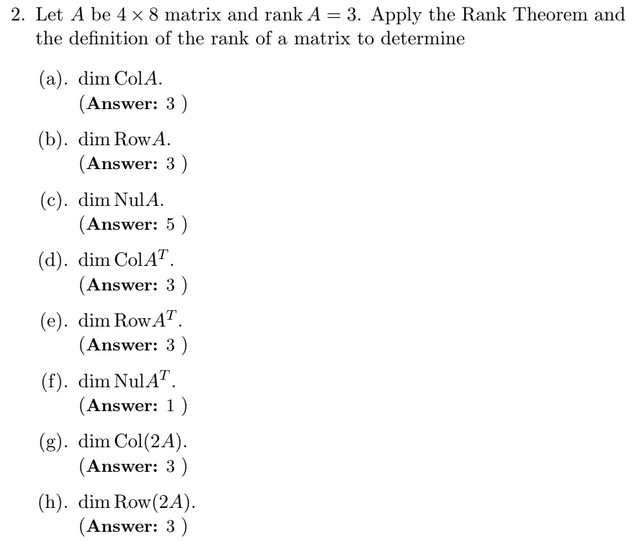 Solved 2. Let A be 4 x 8 matrix and rank A = 3. Apply the | Chegg.com