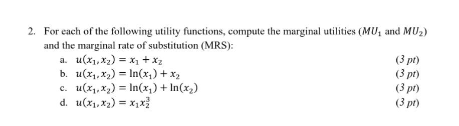 Solved For each of the following utility functions, compute | Chegg.com