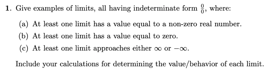 Solved 1. Give examples of limits, all having indeterminate | Chegg.com