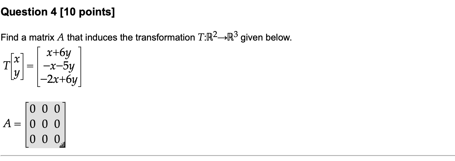 Solved Question 4 [10 ﻿points]Find a matrix A that induces | Chegg.com
