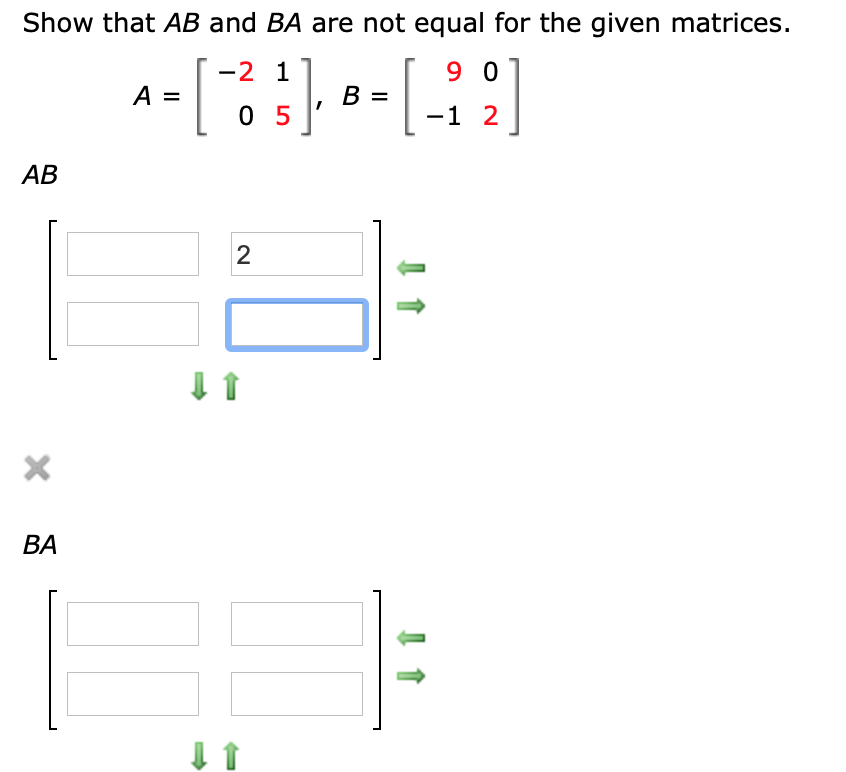Solved Show that AB and BA are not equal for the given | Chegg.com