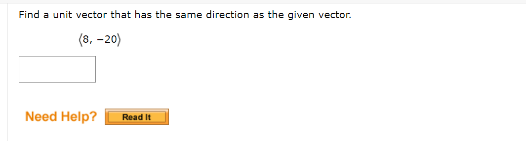 Solved Find a unit vector that has the same direction as the | Chegg.com