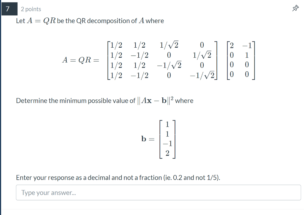 Solved 7 2 points Let A= QR be the QR decomposition of A | Chegg.com