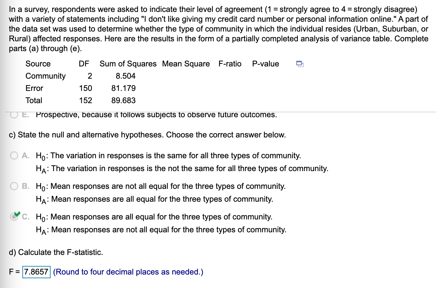 Solved In a survey, respondents were asked to indicate their | Chegg.com