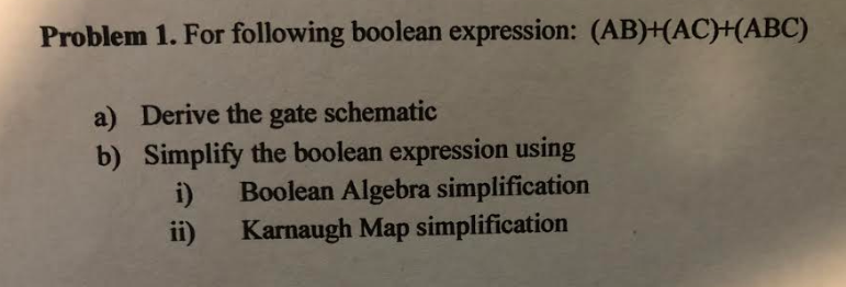 Solved Problem 1. For following boolean expression: | Chegg.com