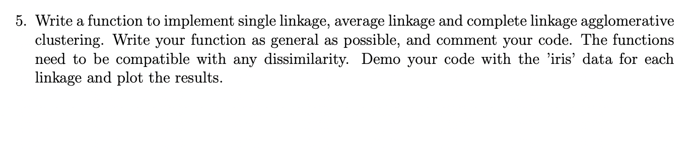 5. Write a function to implement single linkage, | Chegg.com