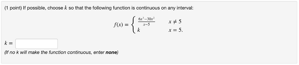 Solved 1 Point Find K So That The Following Function Is
