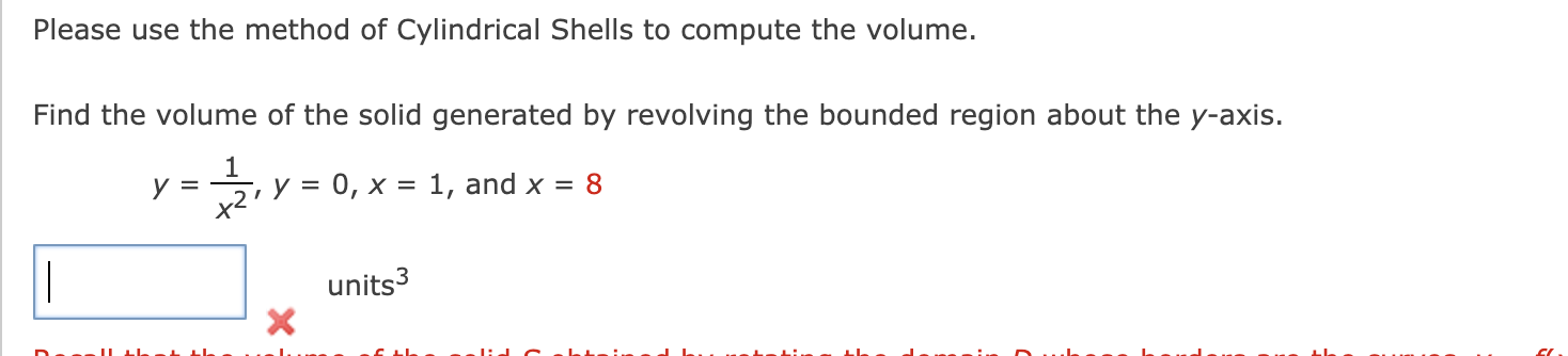 Solved Please use the method of Cylindrical Shells to | Chegg.com