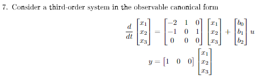 Solved 7. Consider a third-order system in the observable | Chegg.com