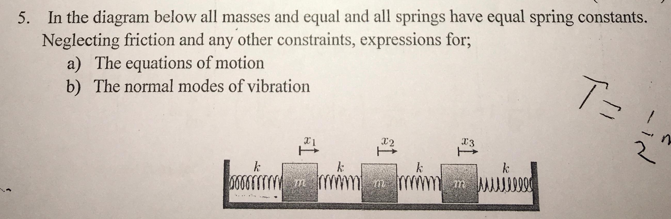 Solved 5. In the diagram below all masses and equal and all | Chegg.com