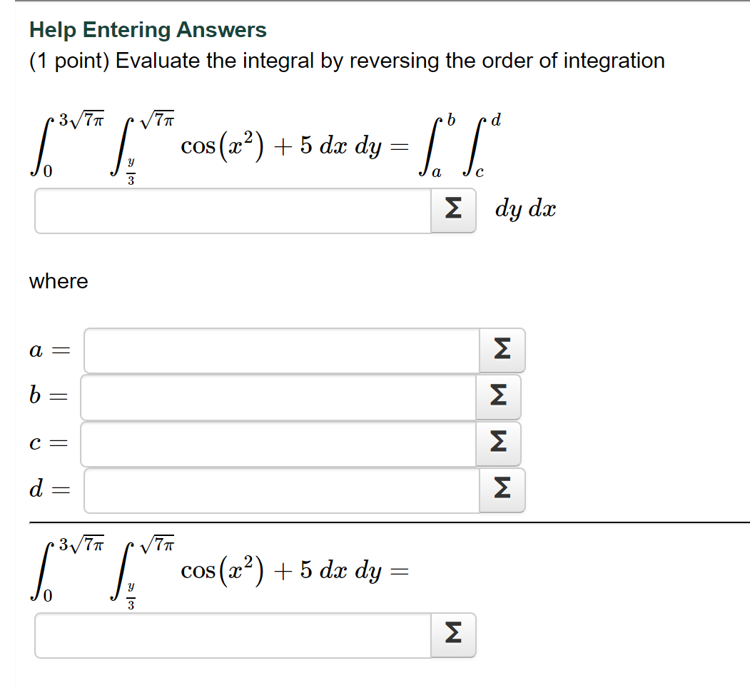 Solved 1 point) Evaluate the integral by reversing the order | Chegg.com