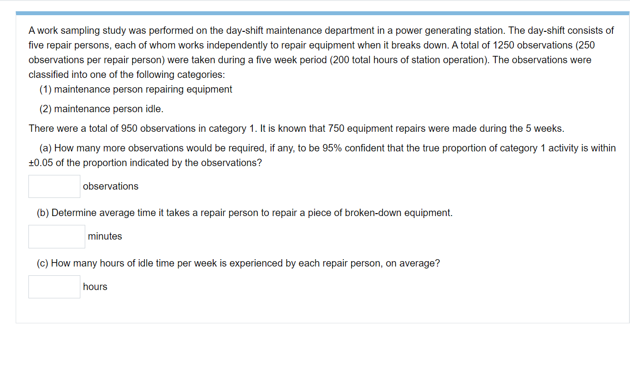 Solved A work sampling study was performed on the day-shift | Chegg.com