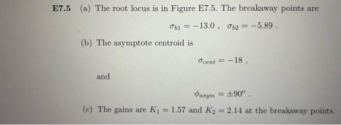 Solved 5 (a) The root locus is in Figure E7.5. The breakaway | Chegg.com