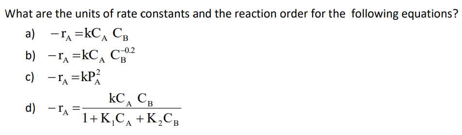 Solved What are the units of rate constants and the reaction | Chegg.com