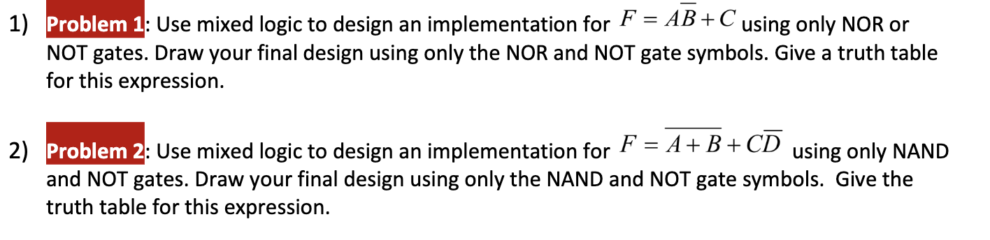 Solved 1) Problem 1: Use mixed logic to design an | Chegg.com