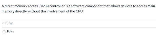 Solved A direct memory access (DMA) controller is a software | Chegg.com