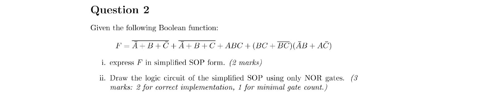 Solved Question 2 Given the following Boolean function: - | Chegg.com