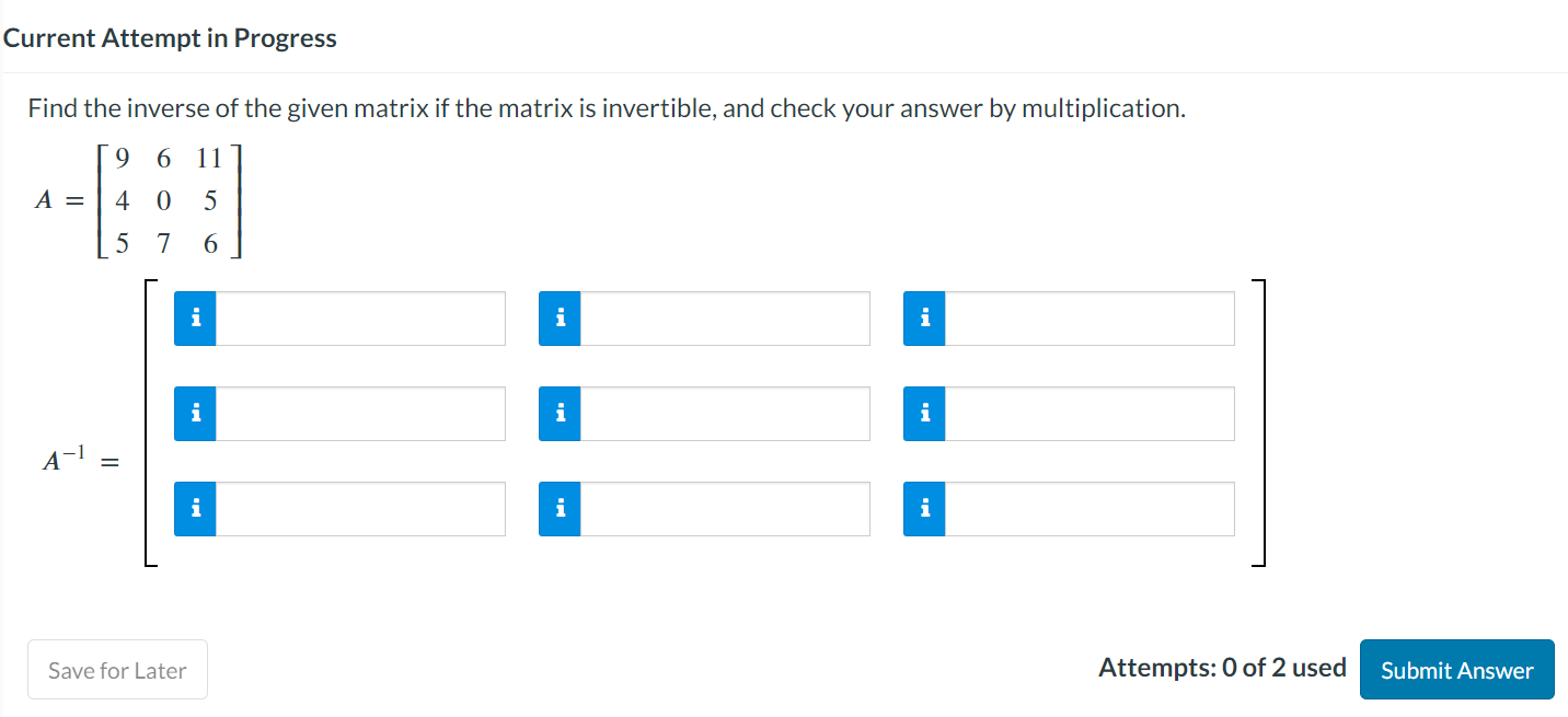 Solved Find the inverse of the given matrix if the matrix is | Chegg.com