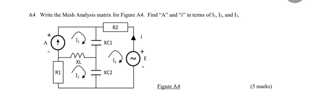 Solved A4 Write the Mesh Analysis matrix for Figure A4. Find | Chegg.com
