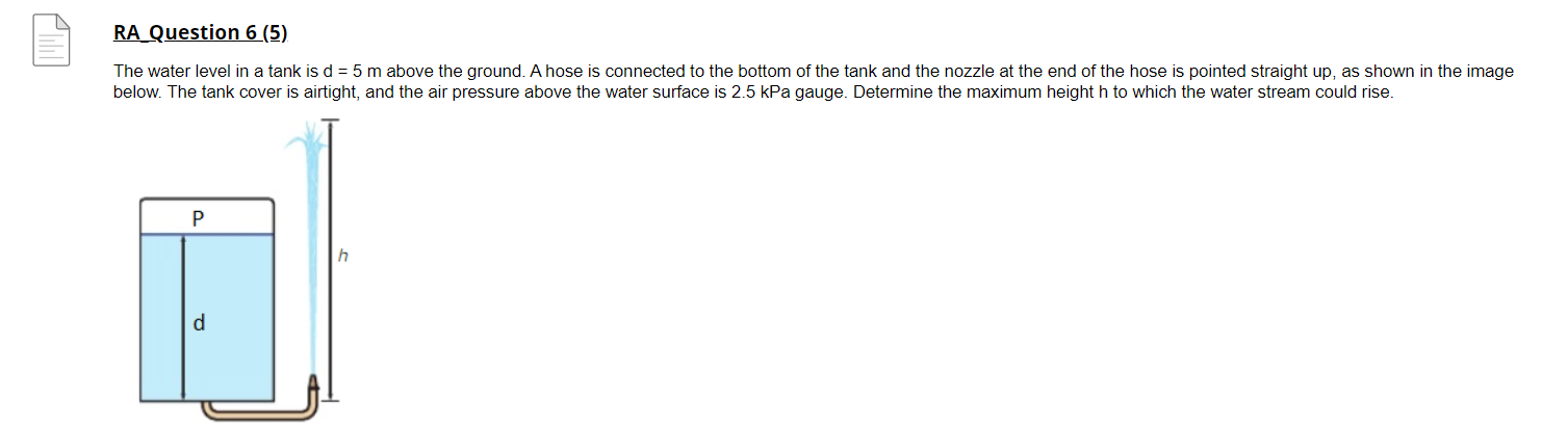 Solved RA Question 6 (5) The water level in a tank is d = 5 | Chegg.com