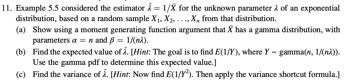 Solved 1. Example 5.5 considered the estimator λ^=1/Xˉ for | Chegg.com