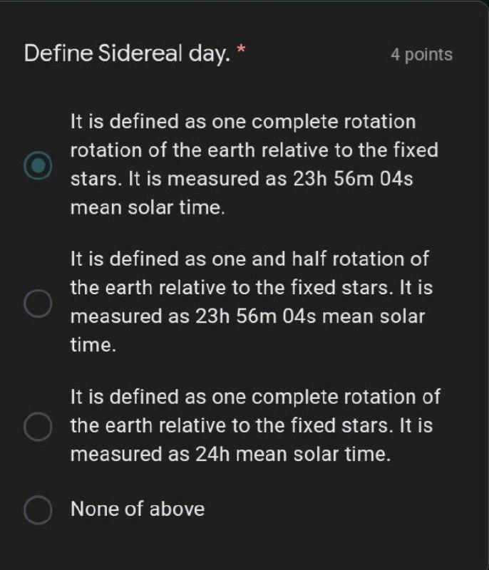 Solved Define Sidereal day. 4 points It is defined as one | Chegg.com