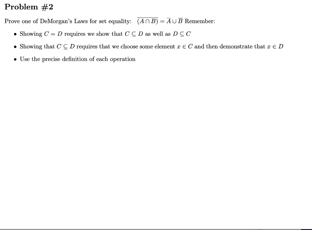 Solved Prove one of DeMorgan's Laws for set equality: | Chegg.com