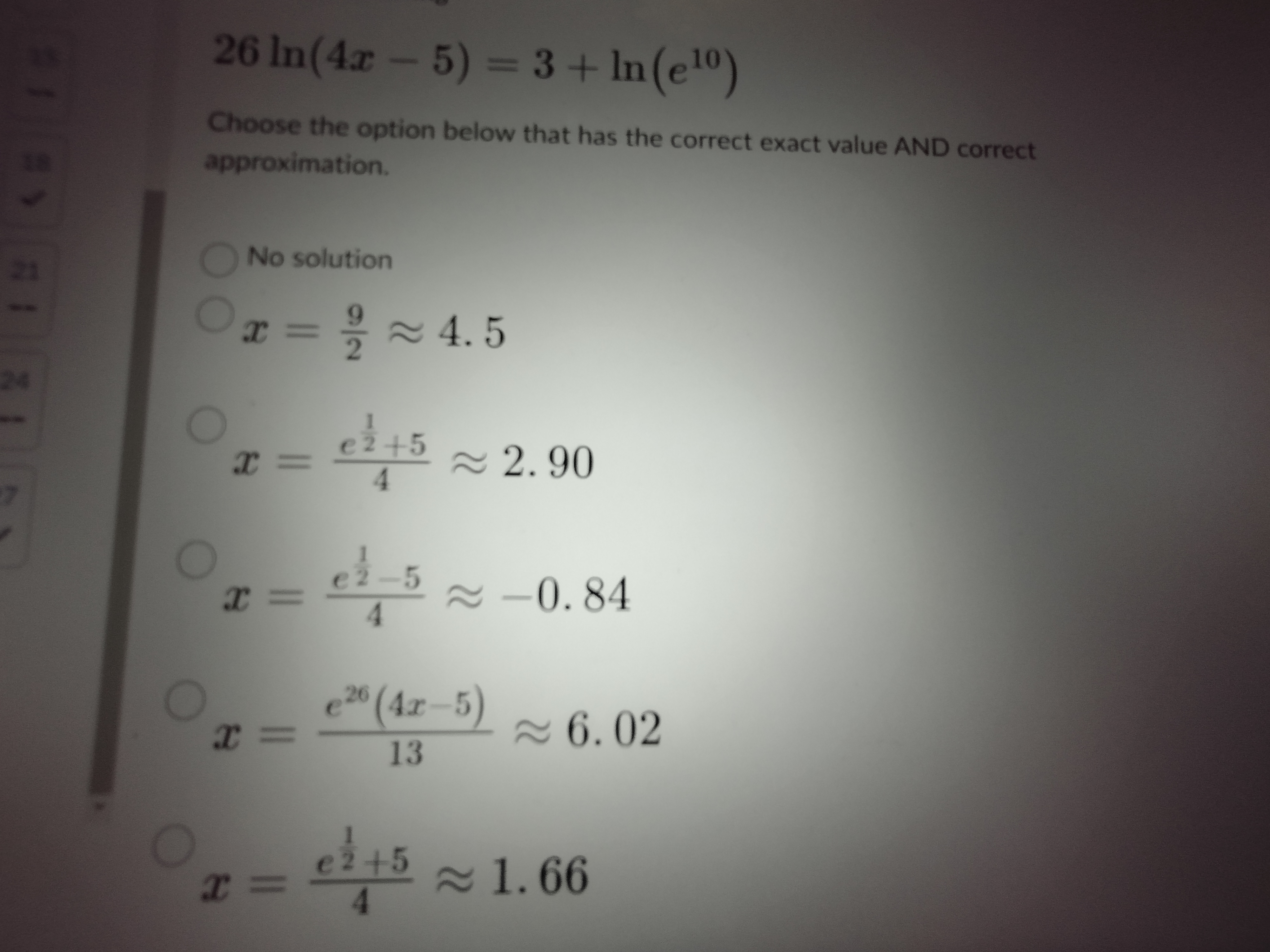 Solved solve the following 26ln(4x-5)=3+ln(e10)Choose the | Chegg.com