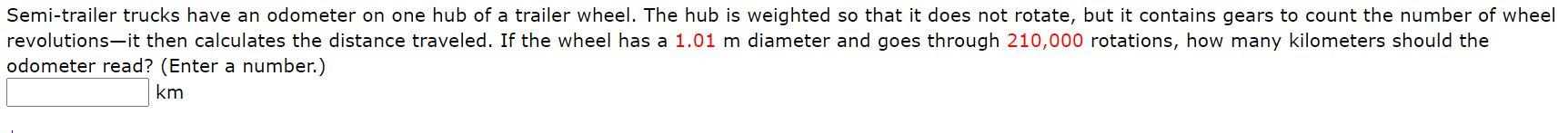 Solved Semi-trailer trucks have an odometer on one hub of a | Chegg.com