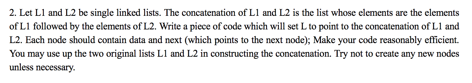 Solved 2. Let L1 and L2 be single linked lists. The | Chegg.com