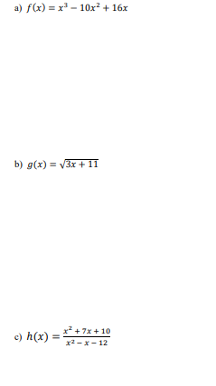 Solved f(x)=x3−10x2+16x g(x)=3x+11 h(x)=x2−x−12x2+7x+103) | Chegg.com