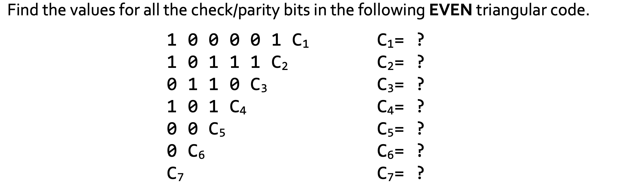 Solved Find the values for all the check/parity bits in the | Chegg.com