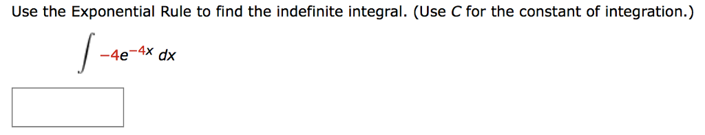 Solved Use the Exponential Rule to find the indefinite | Chegg.com