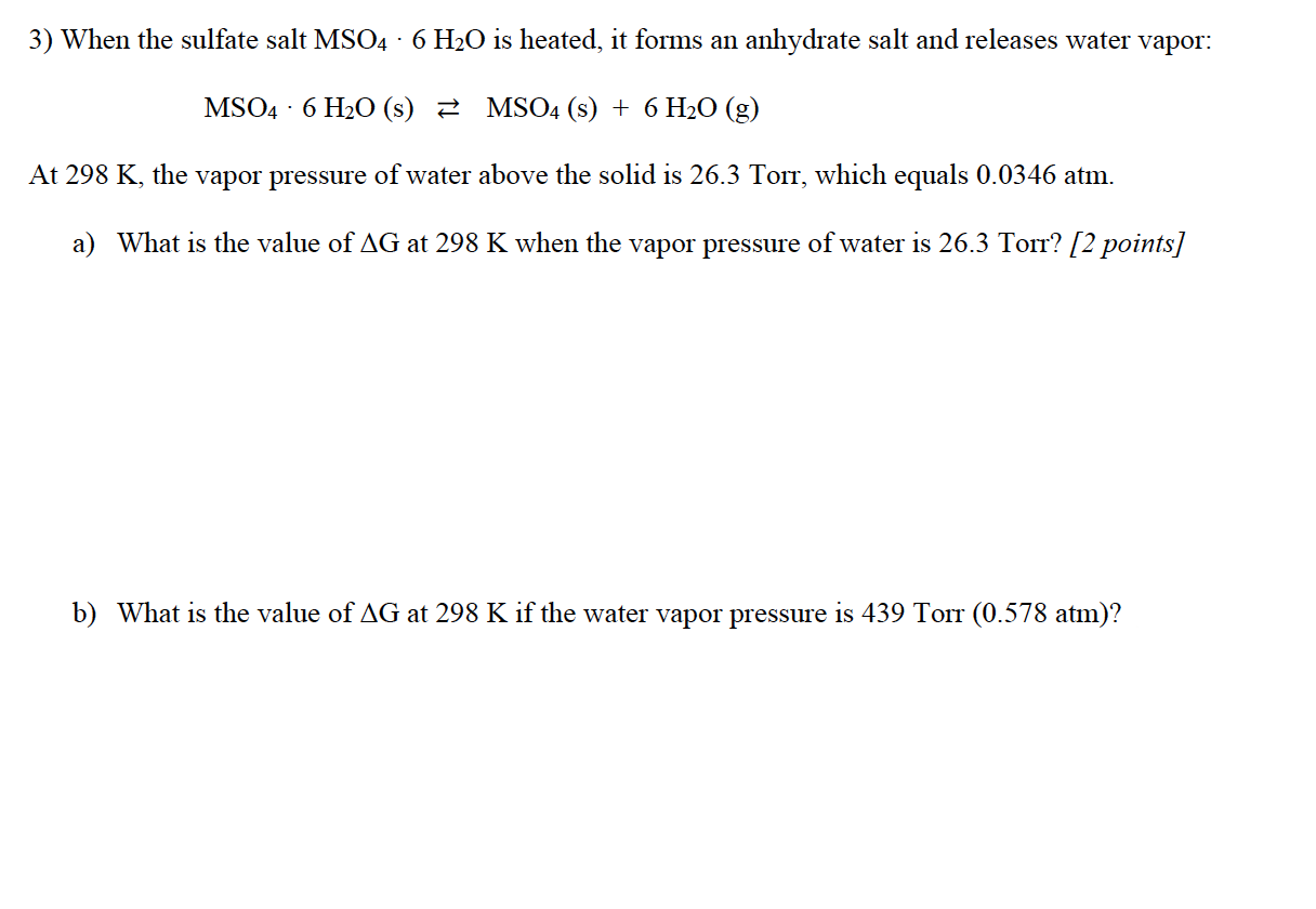 Solved 3) When the sulfate salt MSO4 · 6 H2O is heated, it | Chegg.com