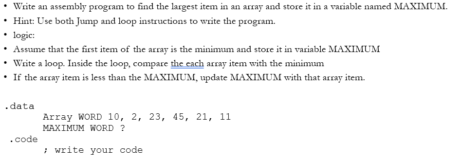 Write an assembly program to find the largest item | Chegg.com