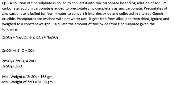 Solved Q1. A solution of zinc sulphate is boiled to convert | Chegg.com