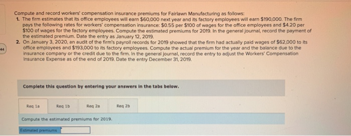 Solved Compute and record workers' compensation insurance | Chegg.com