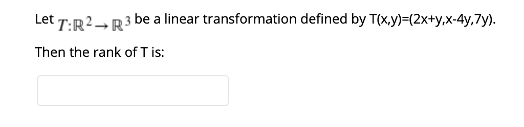 Solved Let T:R2-R3 be a linear transformation defined by | Chegg.com