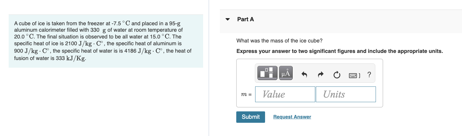 Solved A cube of ice is taken from the freezer at −7.5∘C and | Chegg.com
