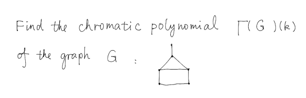 Solved FlG ) (k) Find the chromatic polynomial of the graph | Chegg.com